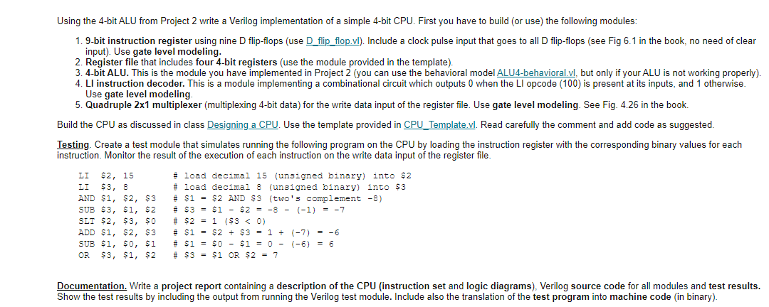 Using the 4-bit ALU from Project 2 write a Verilog | Chegg.com Using the 4-bit ALU from Project 2 write a Verilog | Chegg.com