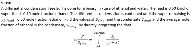 9.D18 A differential condensation (see Eq.] is done | Chegg.com