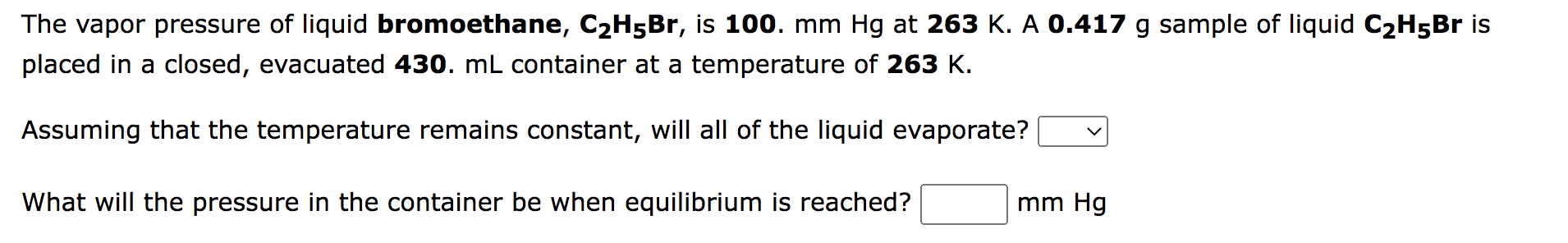 Solved The vapor pressure of liquid bromoethane, C2H5Br, is | Chegg.com