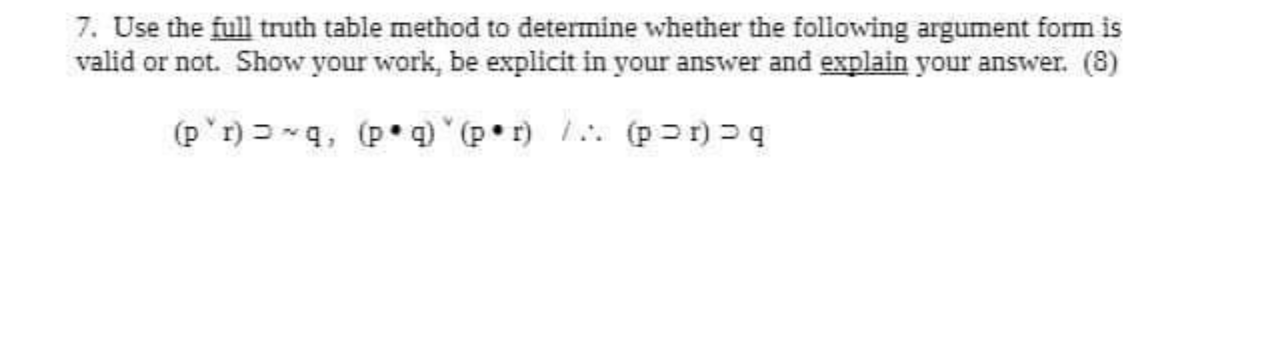 Solved 7. Use the full truth table method to determine | Chegg.com