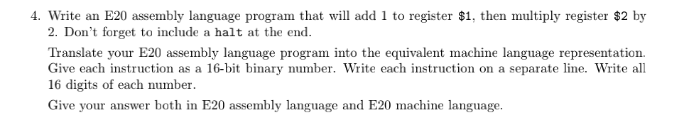 4. Write an E20 assembly language program that will | Chegg.com