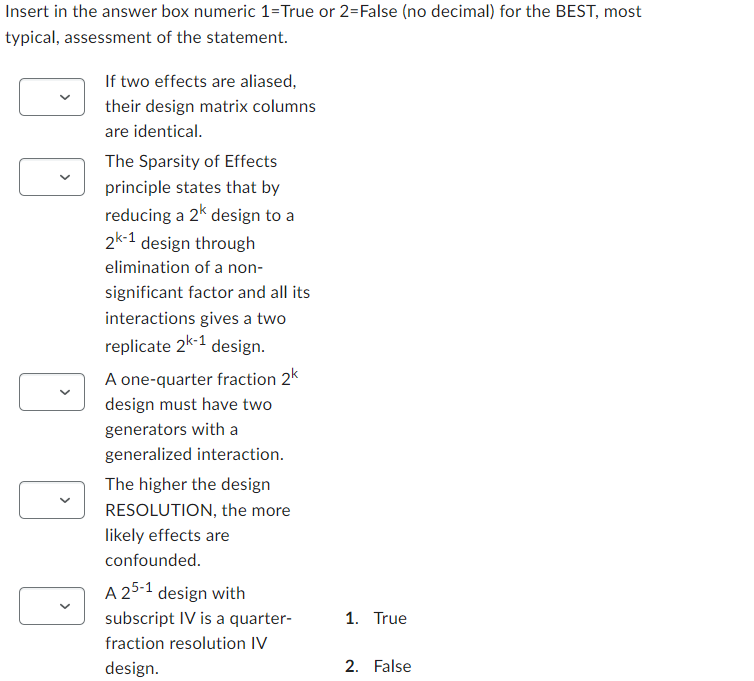 Solved Insert in the answer box numeric 1= True or 2= False | Chegg.com