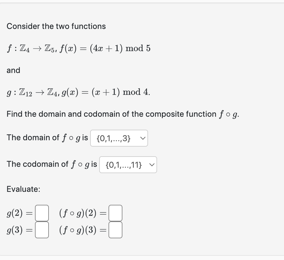 Solved Consider the two functions f:Z4→Z5,f(x)=(4x+1)mod5 | Chegg.com