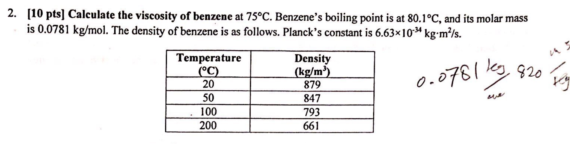 2. [10 pts) Calculate the viscosity of benzene at | Chegg.com