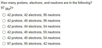 Solved How many protons, electrons, and neutrons are in the | Chegg.com