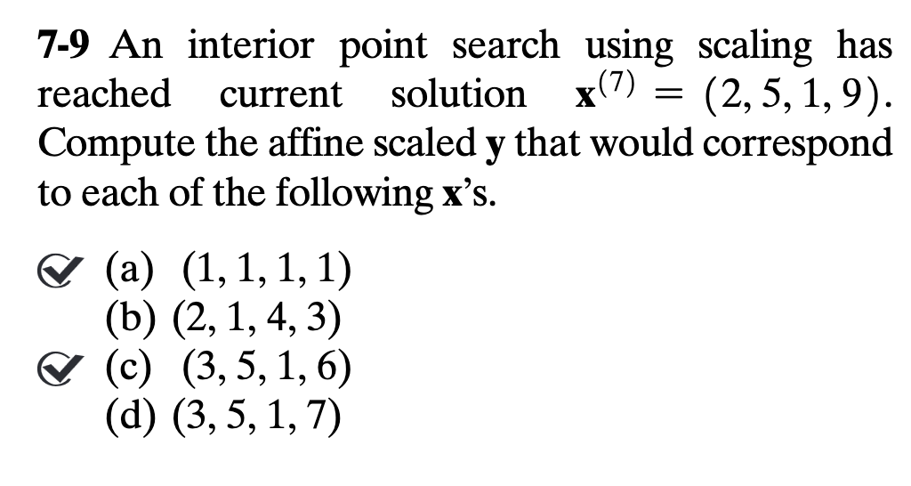 Solved 7-9 ﻿An interior point search using scaling | Chegg.com