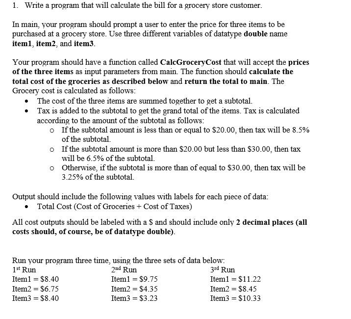 Solved 1. Write a program that will calculate the bill for a | Chegg.com