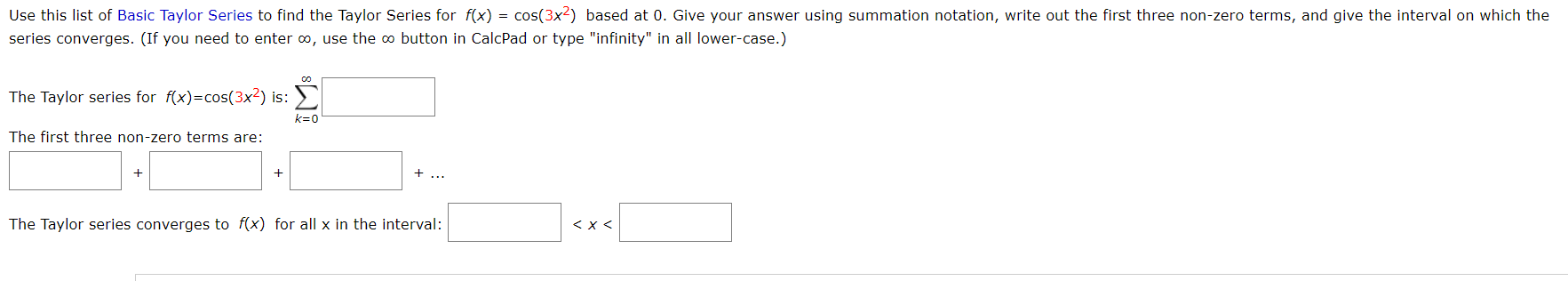 Solved Use this list of Basic Taylor Series to find the | Chegg.com