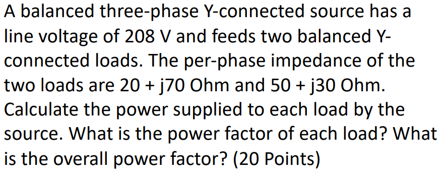 Solved A balanced three-phase Y-connected source has a line | Chegg.com