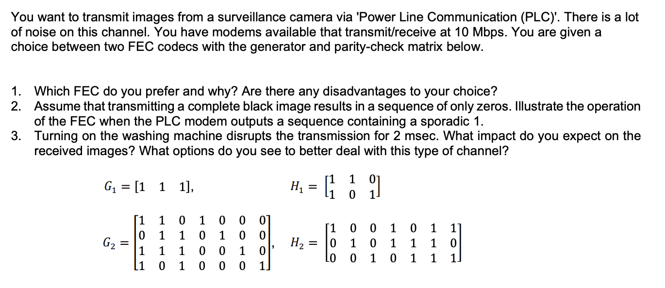 Solved You want to transmit images from a surveillance | Chegg.com