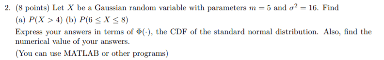 Solved 2. (8 points) Let X be a Gaussian random variable | Chegg.com