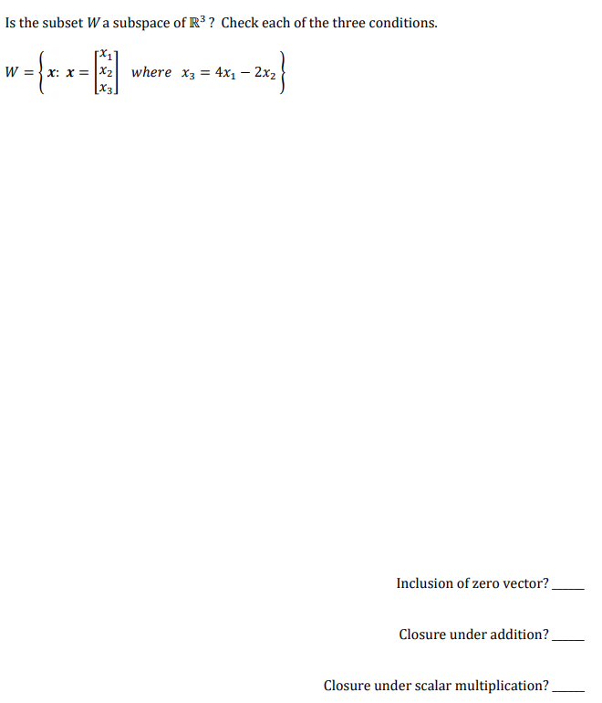 Solved Is the subset Wa subspace of R3? Check each of the | Chegg.com
