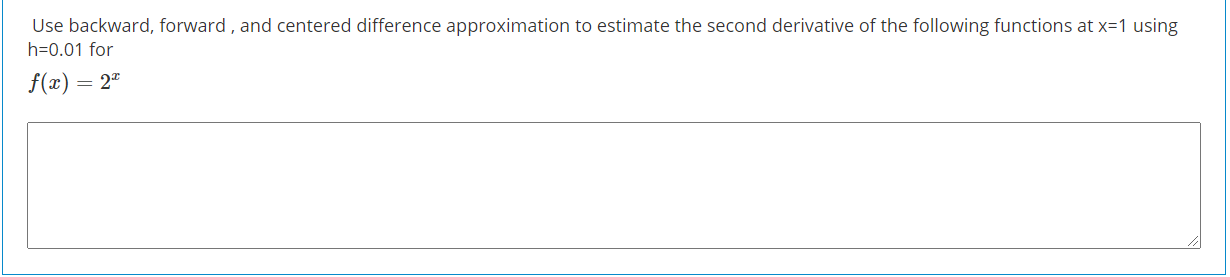 Solved Use backward, forward, and centered difference | Chegg.com