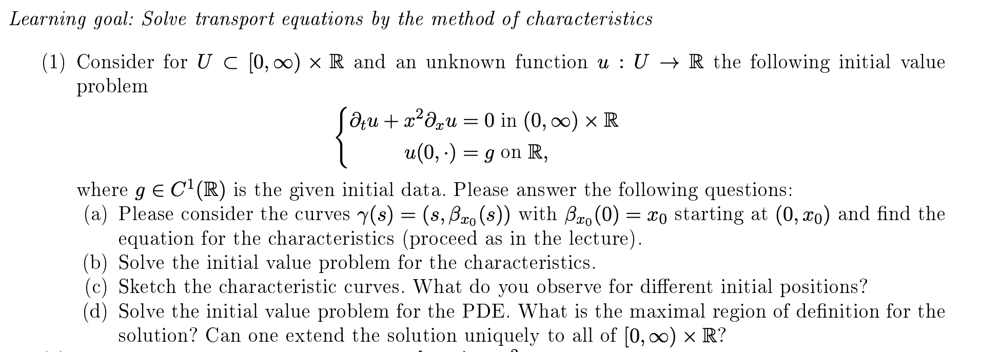 Learning goal: Solve transport equations by the | Chegg.com