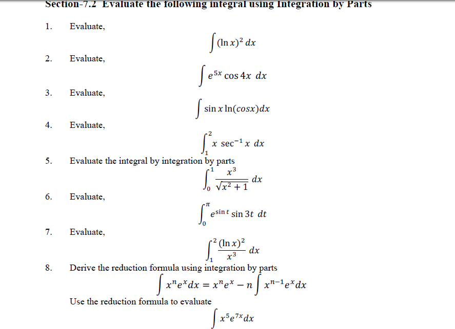Solved Section-7.2 Evaluate the following integral using | Chegg.com