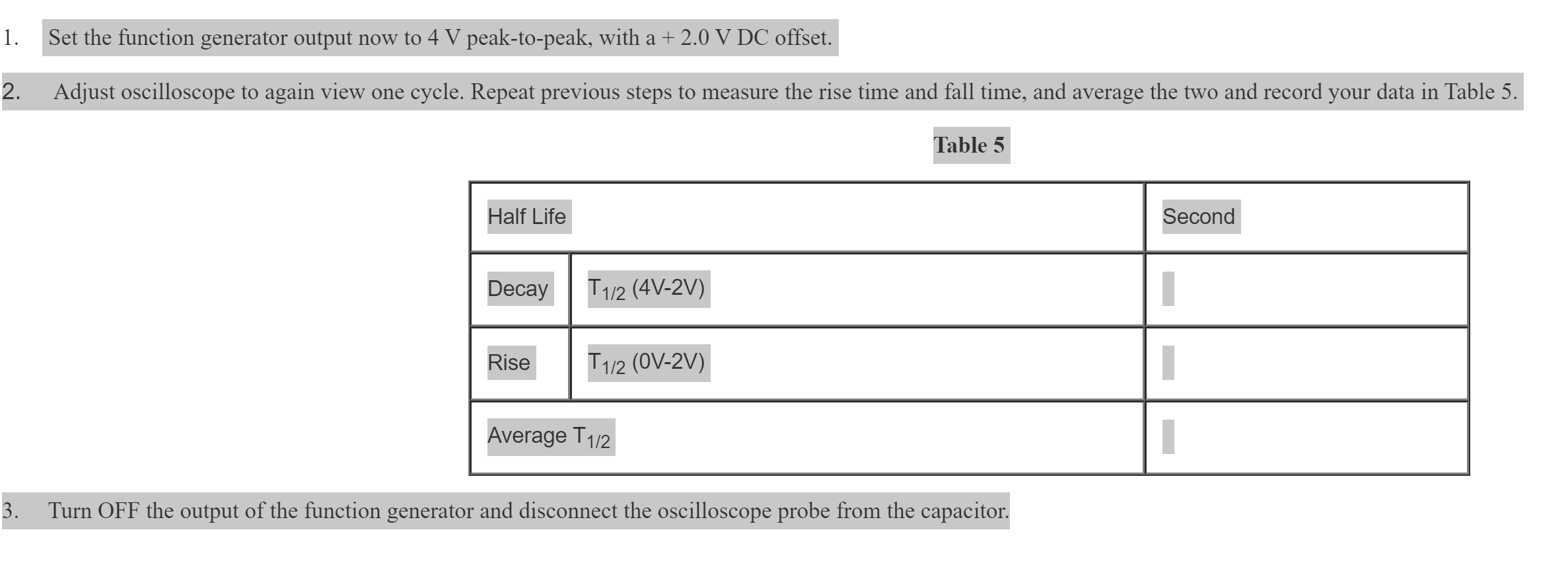 1. Set the function generator output now to 4 V | Chegg.com