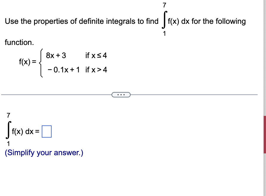Solved Use the properties of definite integrals to find | Chegg.com