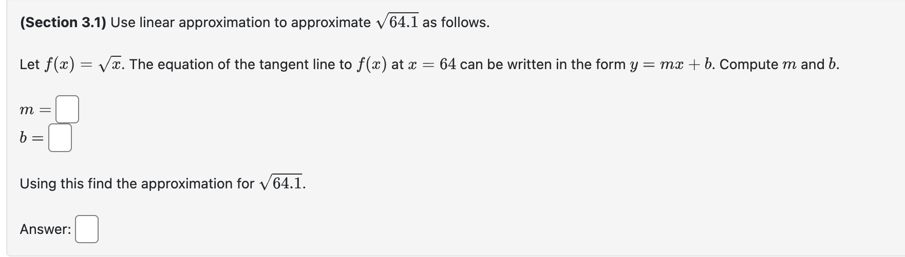 Solved Section 31 Use Linear Approximation To Approximate 