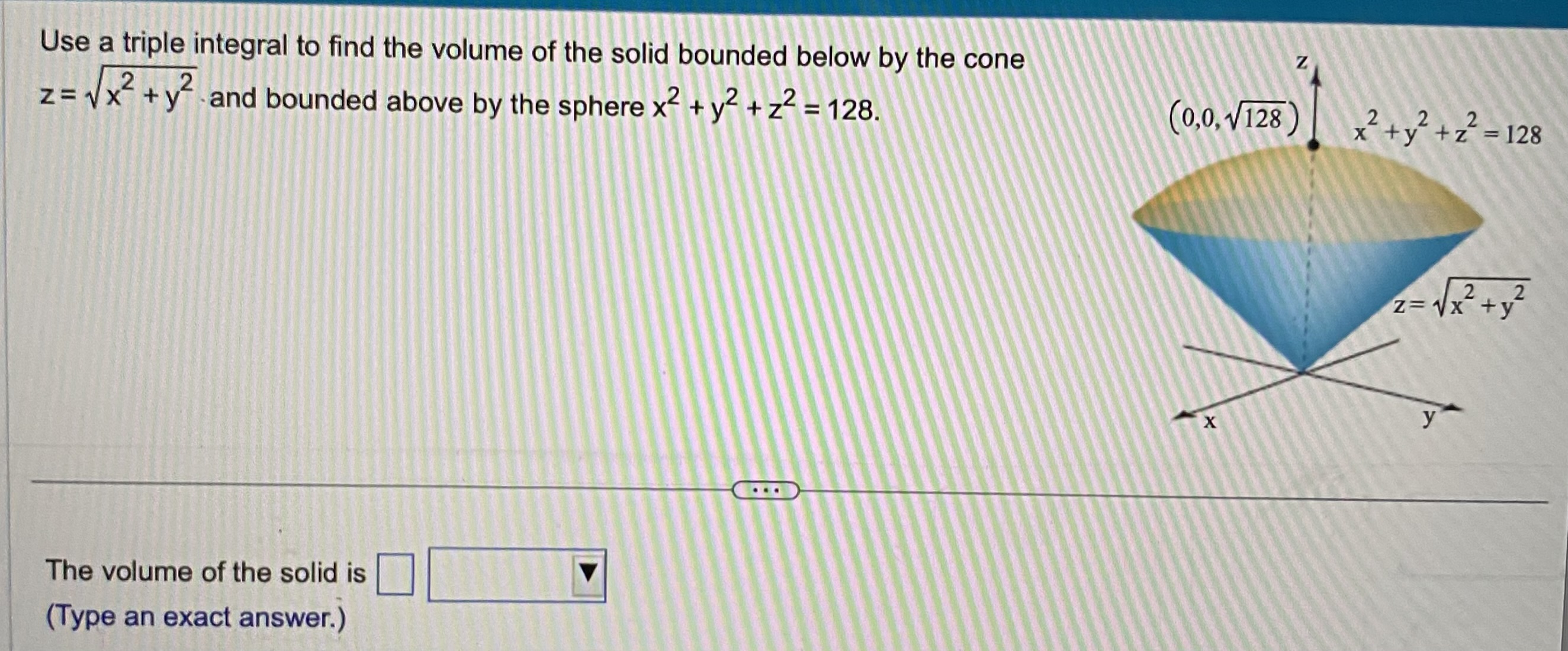 Solved Use a triple integral to find the volume of the solid | Chegg.com