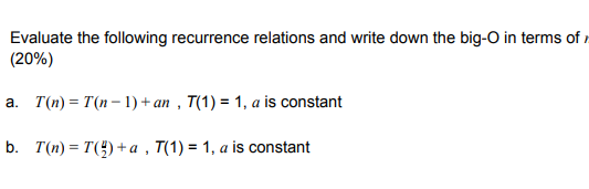 Solved Evaluate the following recurrence relations and write | Chegg.com