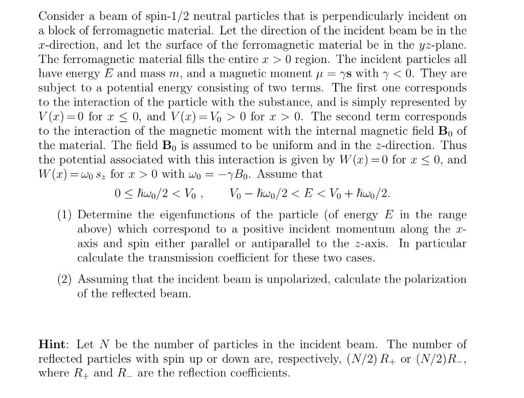 Solved Consider a beam of spin- 1/2 neutral particles that | Chegg.com