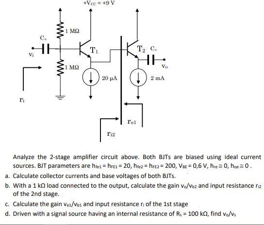 Analyze the 2-stage amplifier circuit above. Both | Chegg.com