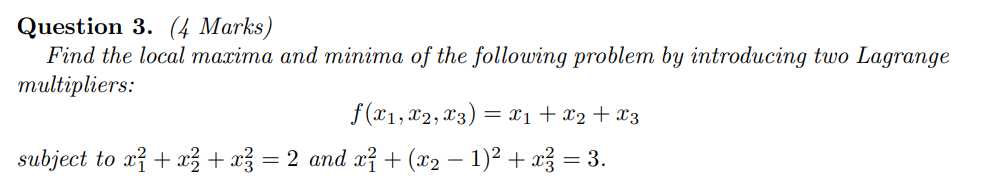 Solved Question 3. (4 Marks) Find the local maxima and | Chegg.com