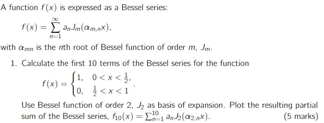 Solved A function f(x) is expressed as a Bessel series: Х | Chegg.com