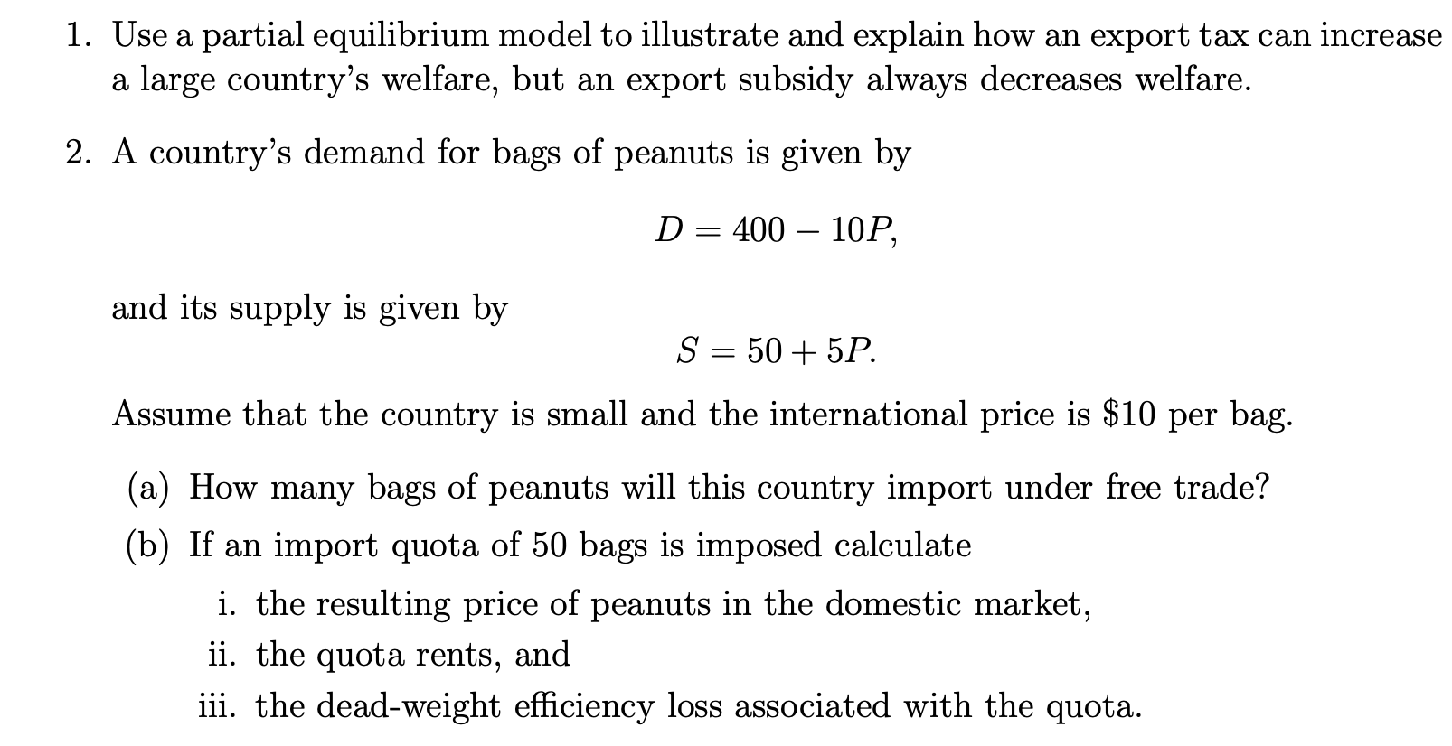 Solved 1. Use a partial equilibrium model to illustrate and | Chegg.com