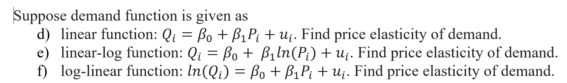 Solved - Suppose demand function is given as d) linear | Chegg.com