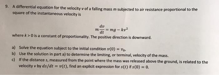 Solved A differential equation for the velocity v of a | Chegg.com
