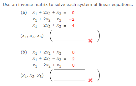 Solved Use an inverse matrix to solve each system of | Chegg.com