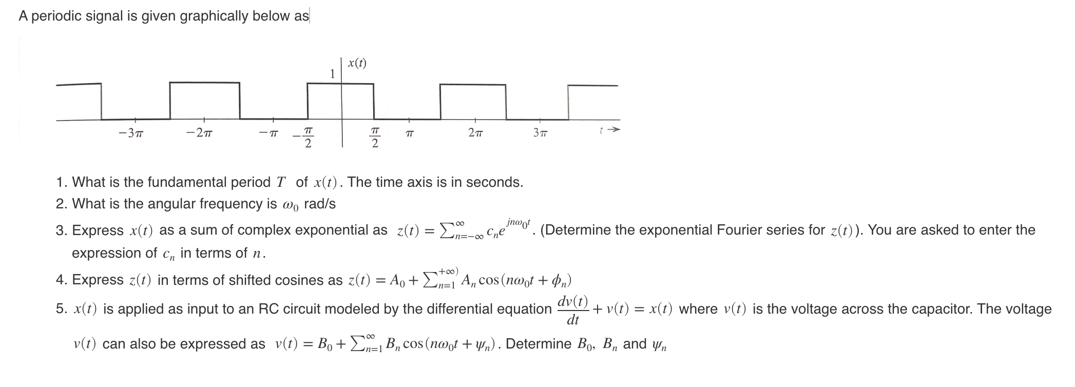 Solved A periodic signal is given graphically below as x(t) | Chegg.com