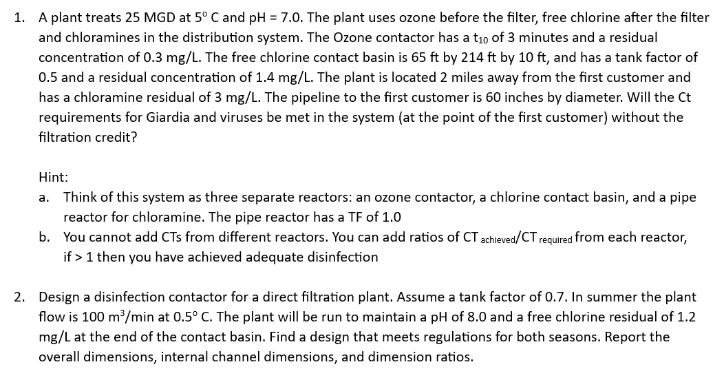 Solved A plant treats 25MGD at 5∘C and pH=7.0. The plant | Chegg.com