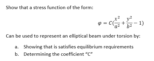 Solved Show that a stress function of the form: | Chegg.com