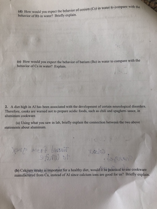 Solved d) How would you expect the behavior of cesium (Cs) | Chegg.com