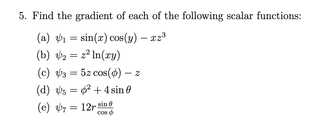 Solved 5. Find the gradient of each of the following scalar | Chegg.com