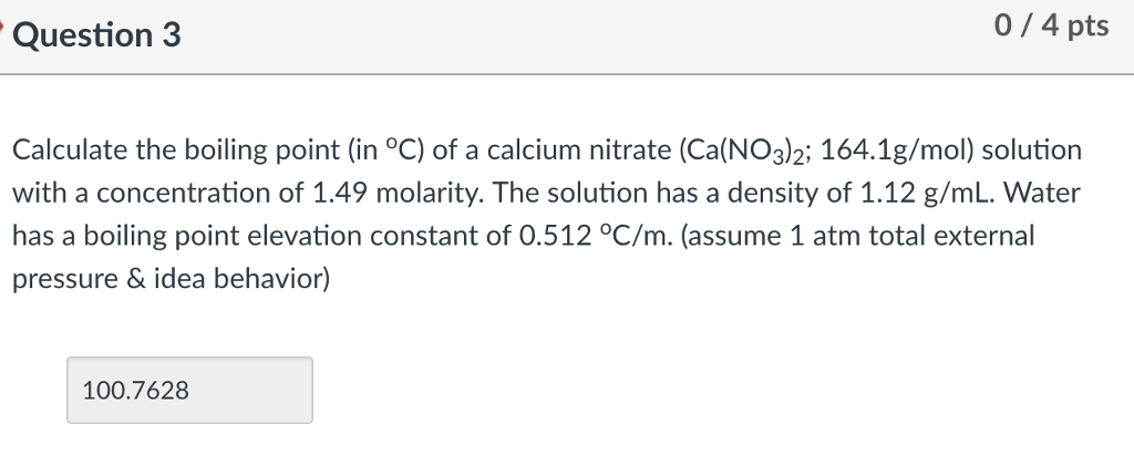 Solved Calculate the boiling point (in oC) of a calcium | Chegg.com