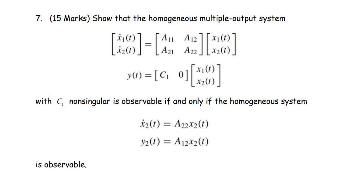 Solved 7. (15 Marks) Show that the homogeneous | Chegg.com