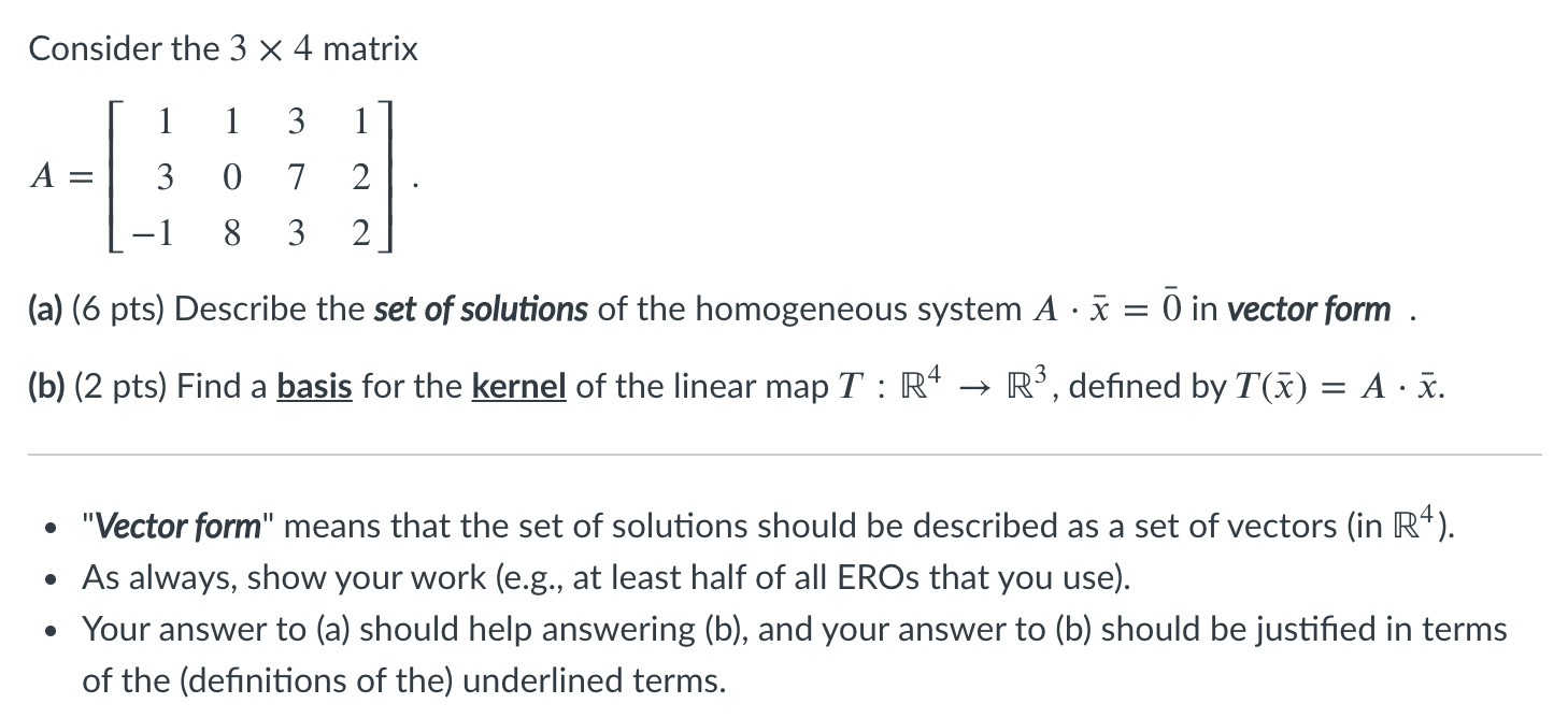 Solved Consider the 3 x 4 matrix 1 1 3 1 A 3 0 7 2 8 3 2 (a) | Chegg.com