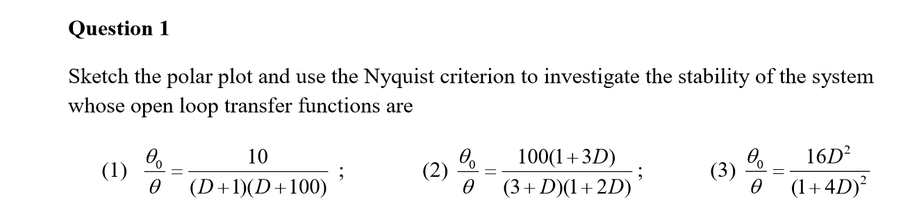 Solved Question 1 Sketch the polar plot and use the Nyquist | Chegg.com