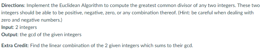 Solved Directions: Implement the Euclidean Algorithm to | Chegg.com