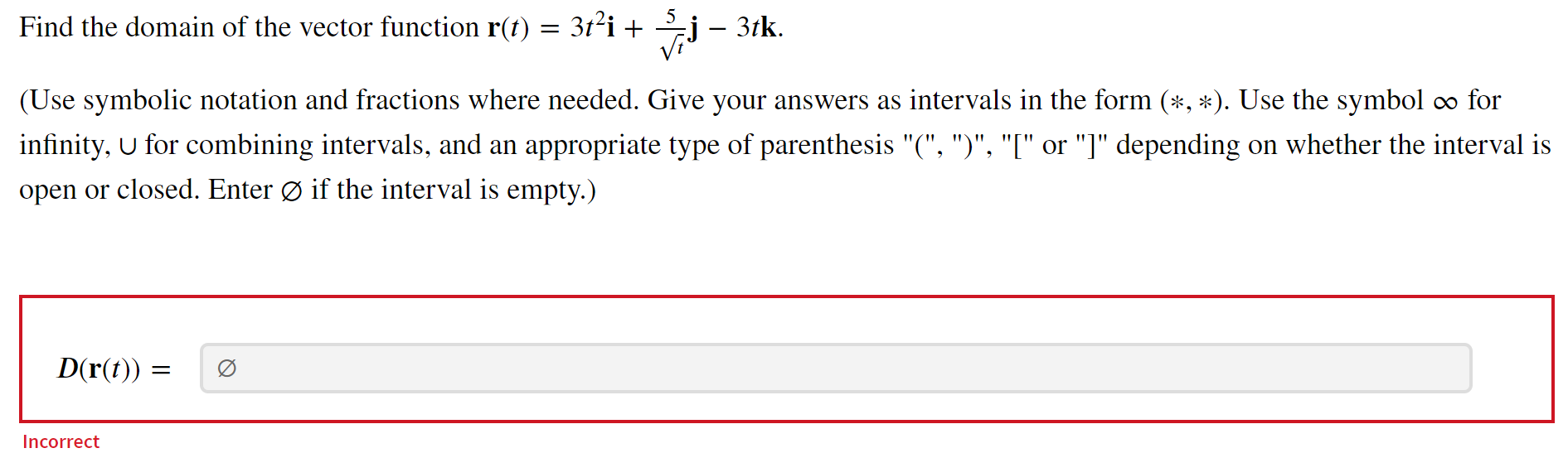 Solved Find the domain of the vector function | Chegg.com