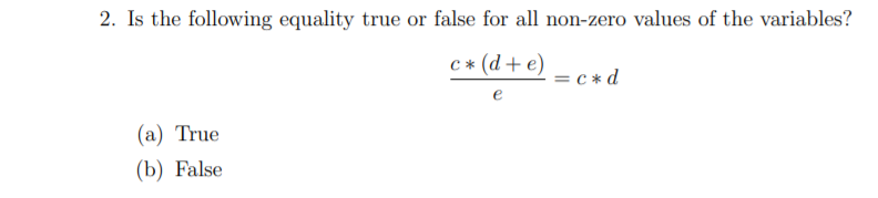 Solved 2. Is the following equality true or false for all | Chegg.com