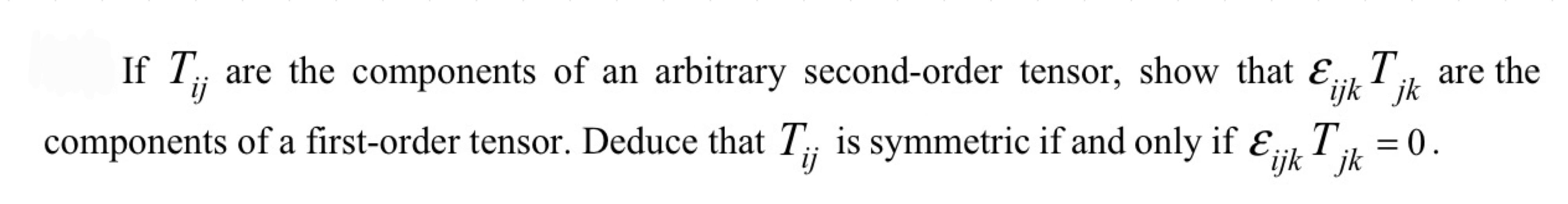 Solved If T., are the components of an arbitrary | Chegg.com
