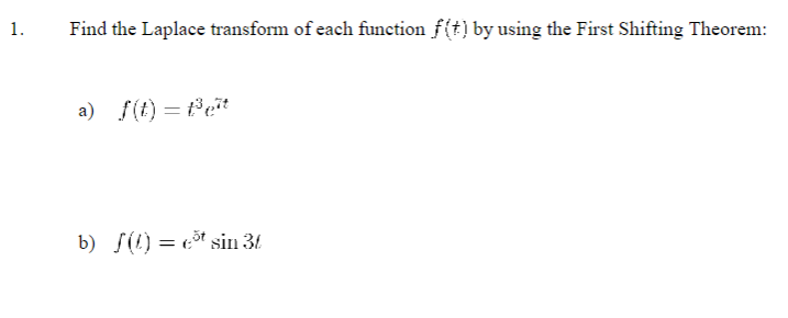 Solved Find the Laplace transform of each function f(t) by | Chegg.com