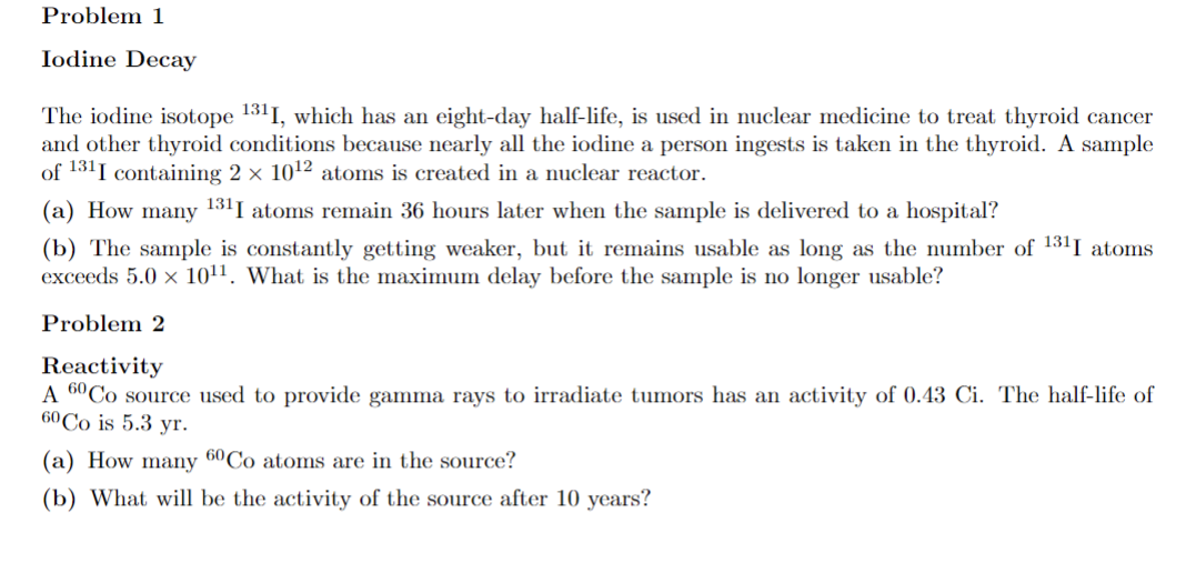 Solved The iodine isotope 131I, which has an eight-day | Chegg.com