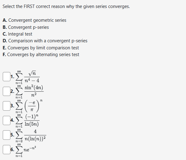 Solved Select the FIRST correct reason why the given series | Chegg.com