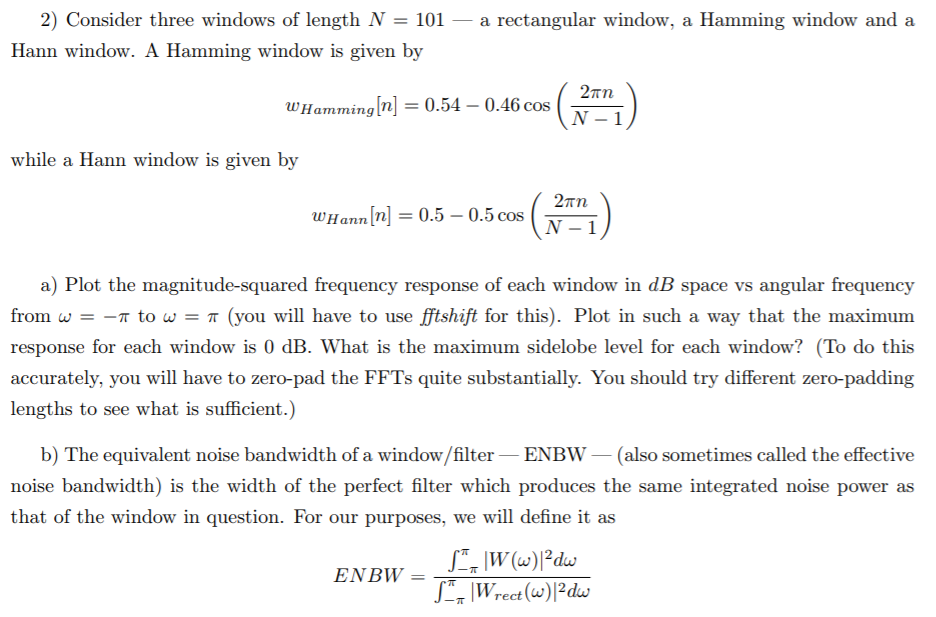 2) Consider three windows of length N 101 -a | Chegg.com