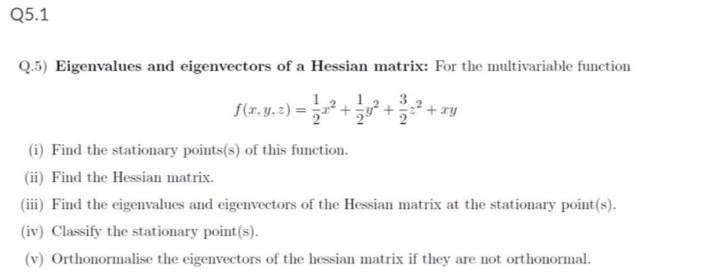 Solved Q5.1 Q.5) Eigenvalues and eigenvectors of a Hessian | Chegg.com